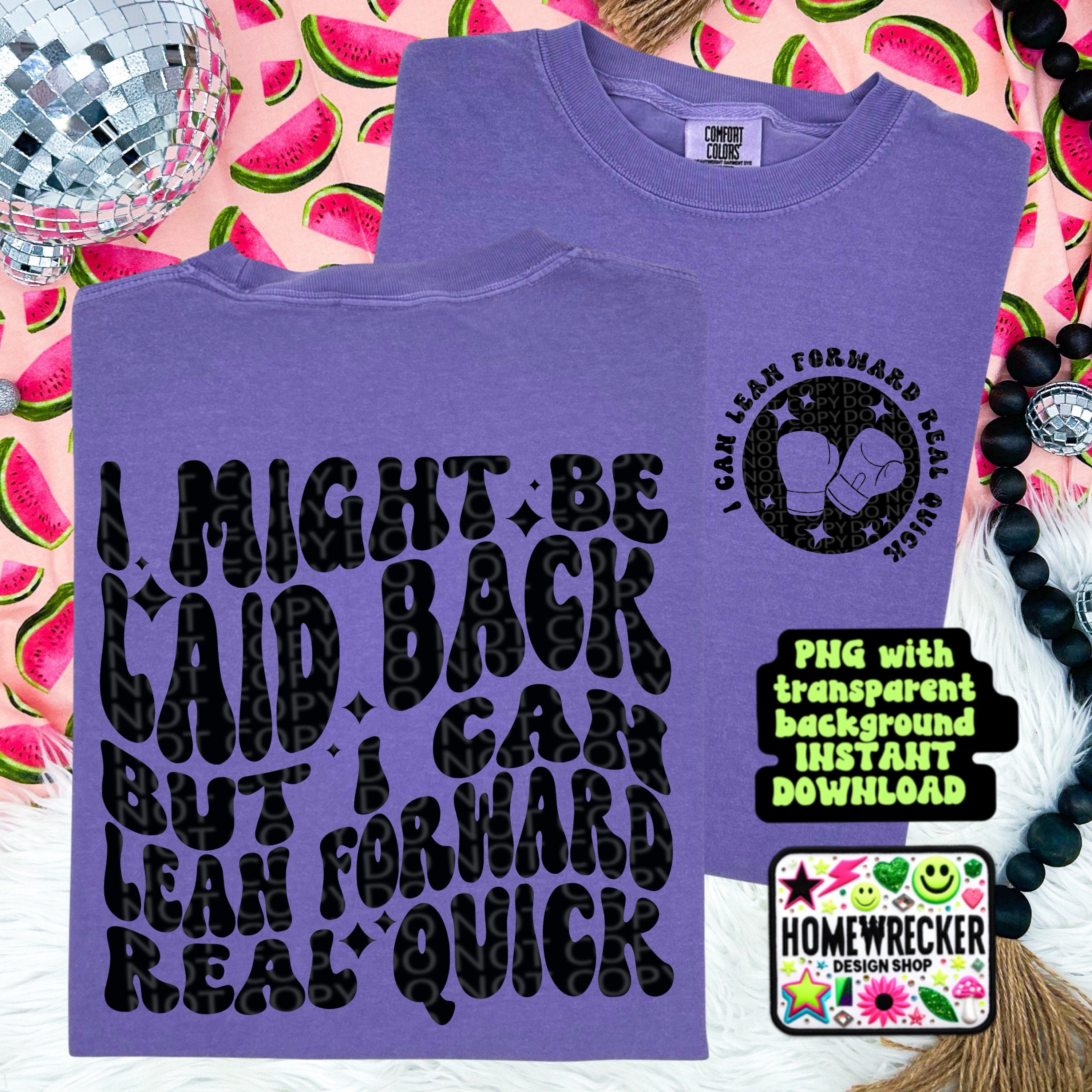 I MIGHT BE LAID BACK| Wavy Font Digital Downloads | for Crafters, Shir ...