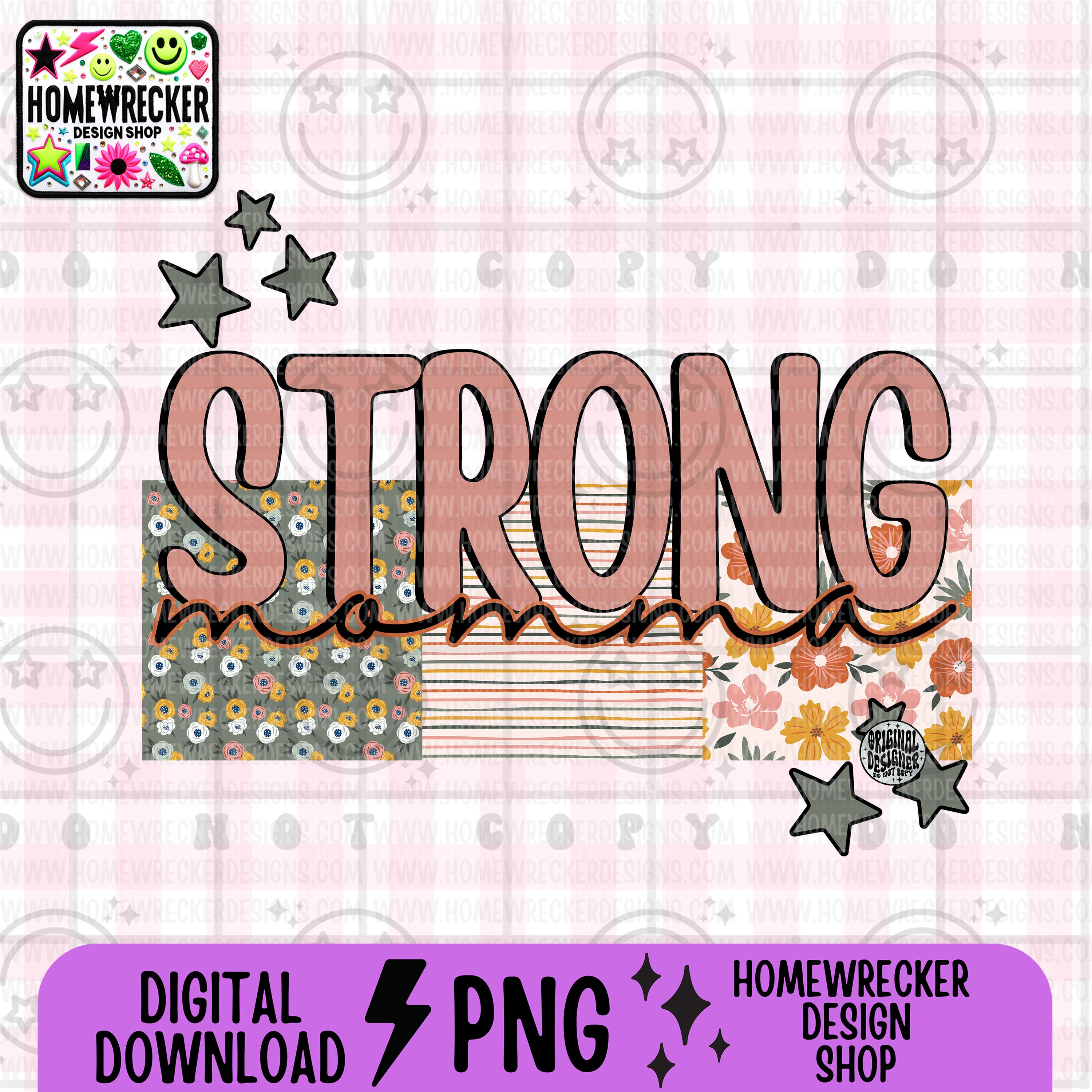 Strong momma PNG digital download – Homewrecker Design Shop
