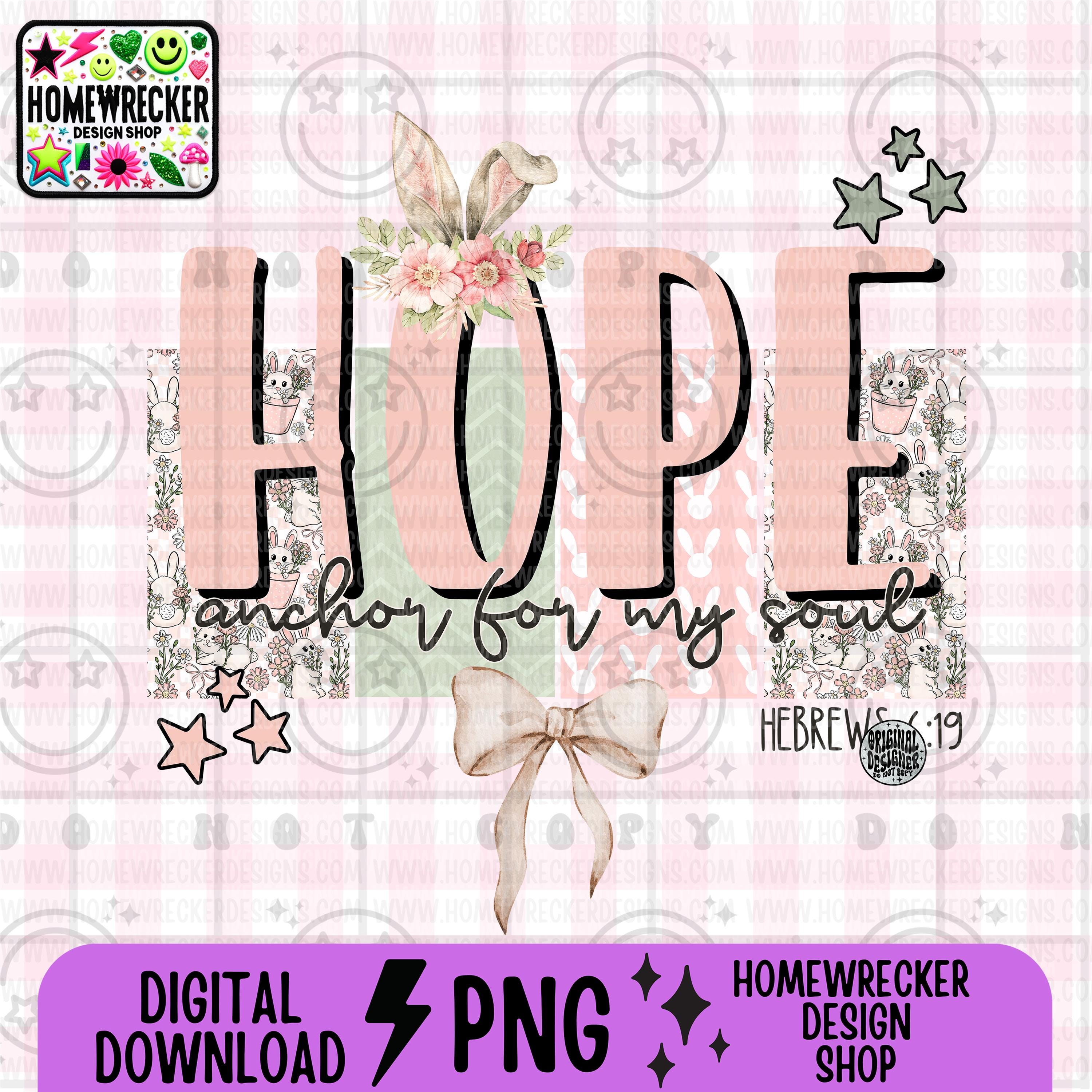 Hope PNG digital download – Homewrecker Design Shop